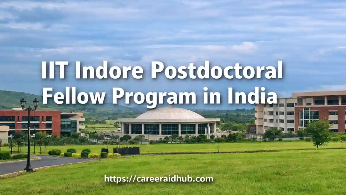 IIT Indore Postdoctoral Fellow Program in India - Career Guides ...
